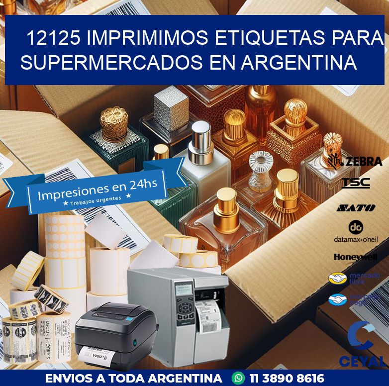 12125 IMPRIMIMOS ETIQUETAS PARA SUPERMERCADOS EN ARGENTINA - Rollos Zebra