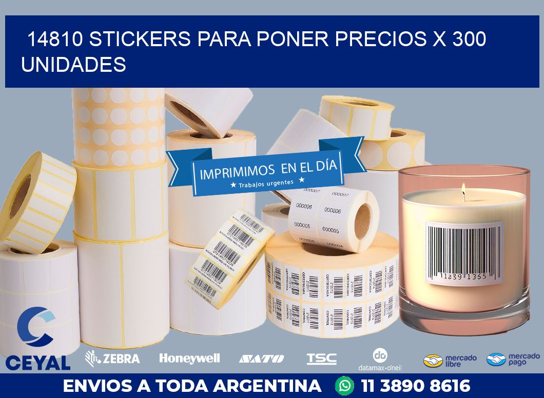 14810 STICKERS PARA PONER PRECIOS X 300 UNIDADES - Rollos Zebra