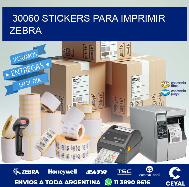 30060 STICKERS PARA IMPRIMIR ZEBRA - Rollos Zebra