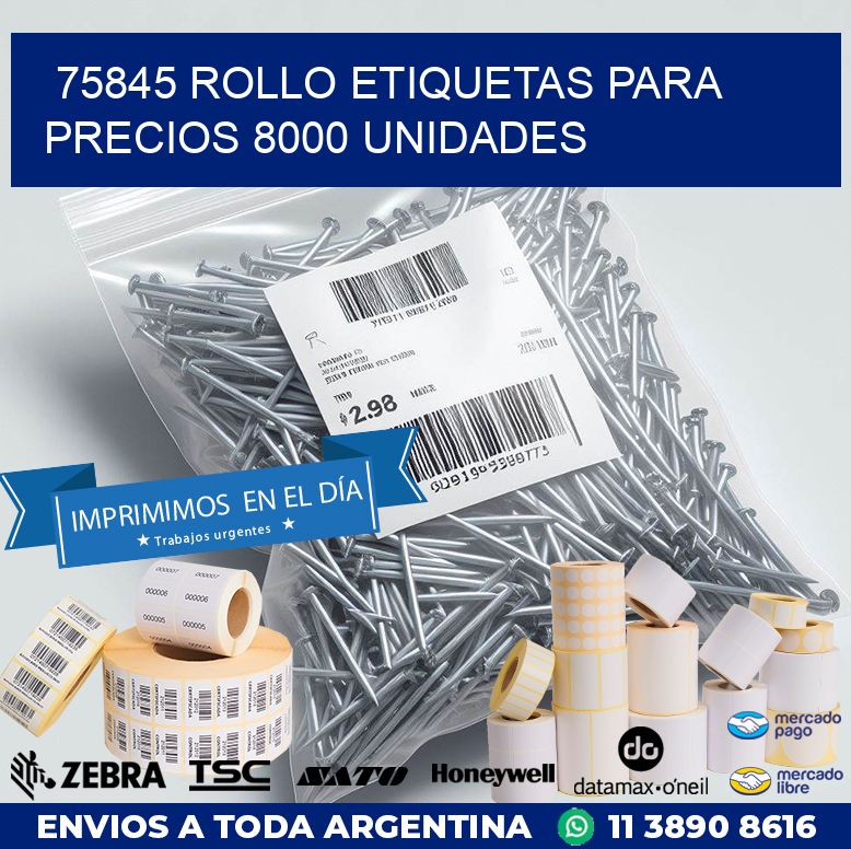 75845 ROLLO ETIQUETAS PARA PRECIOS 8000 UNIDADES - Rollos Zebra