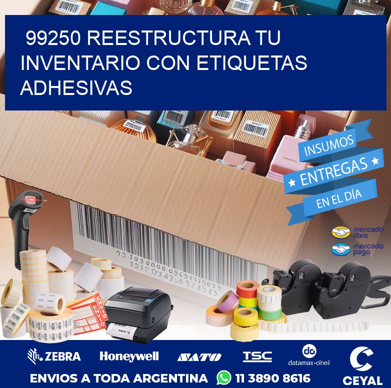 99250 REESTRUCTURA TU INVENTARIO CON ETIQUETAS ADHESIVAS - Rollos Zebra