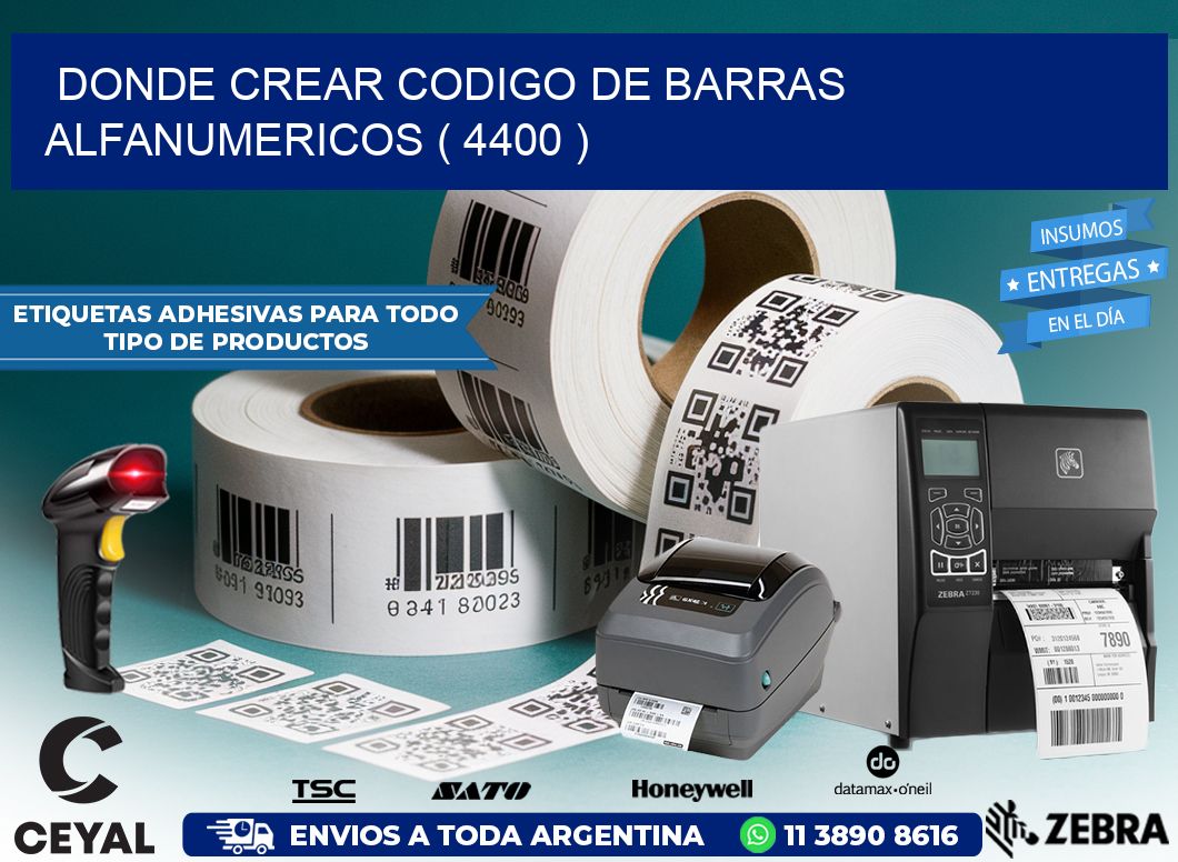 DONDE CREAR CODIGO DE BARRAS ALFANUMERICOS ( 4400 ) - Rollos Zebra