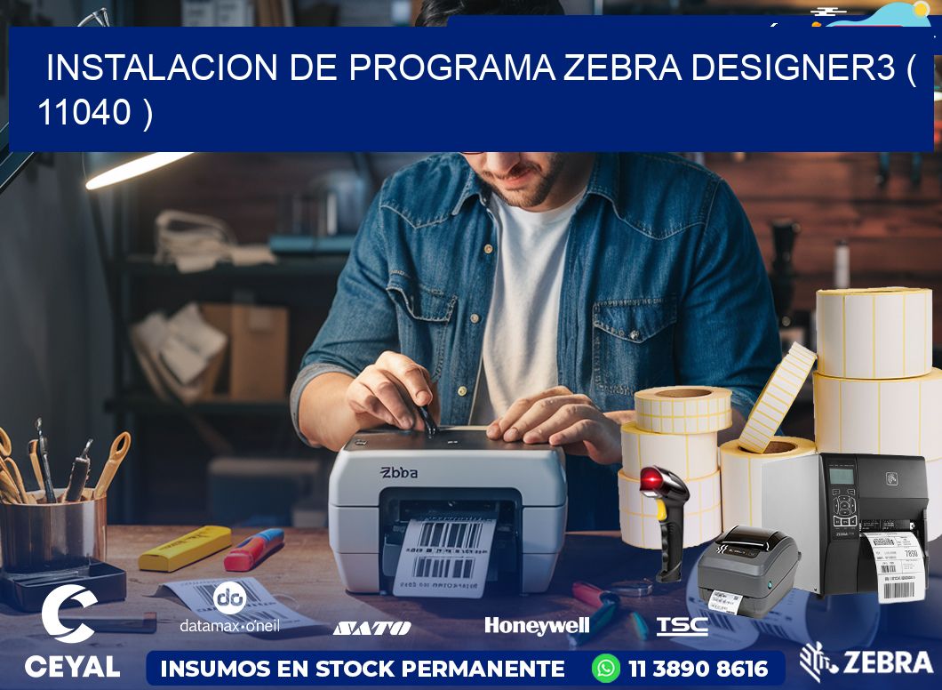 INSTALACION DE PROGRAMA ZEBRA DESIGNER3 ( 11040 ) - Rollos Zebra