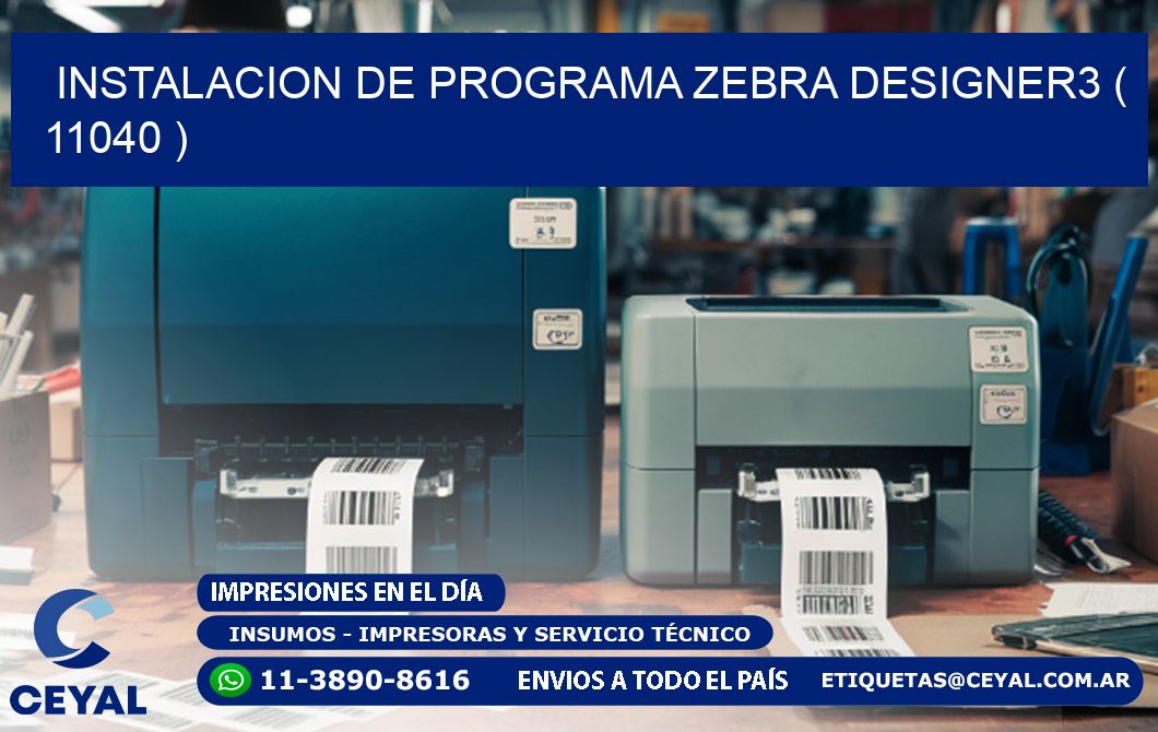 INSTALACION DE PROGRAMA ZEBRA DESIGNER3 ( 11040 ) - Rollos Zebra