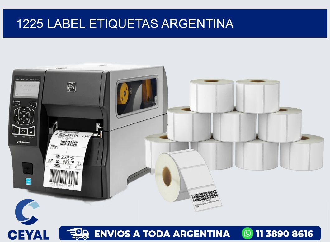 1225 LABEL ETIQUETAS ARGENTINA - Rollos Zebra